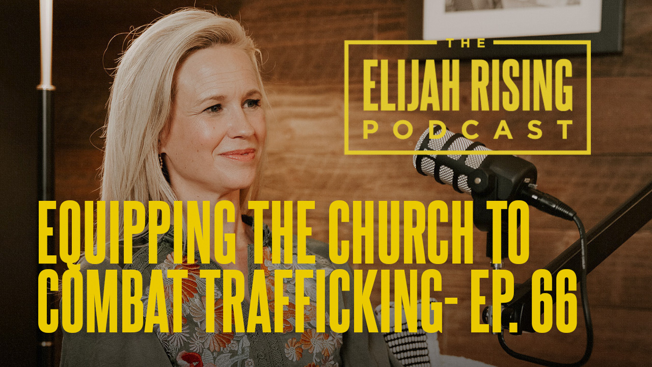 Equip Churches To Fight Trafficking Elijah Rising